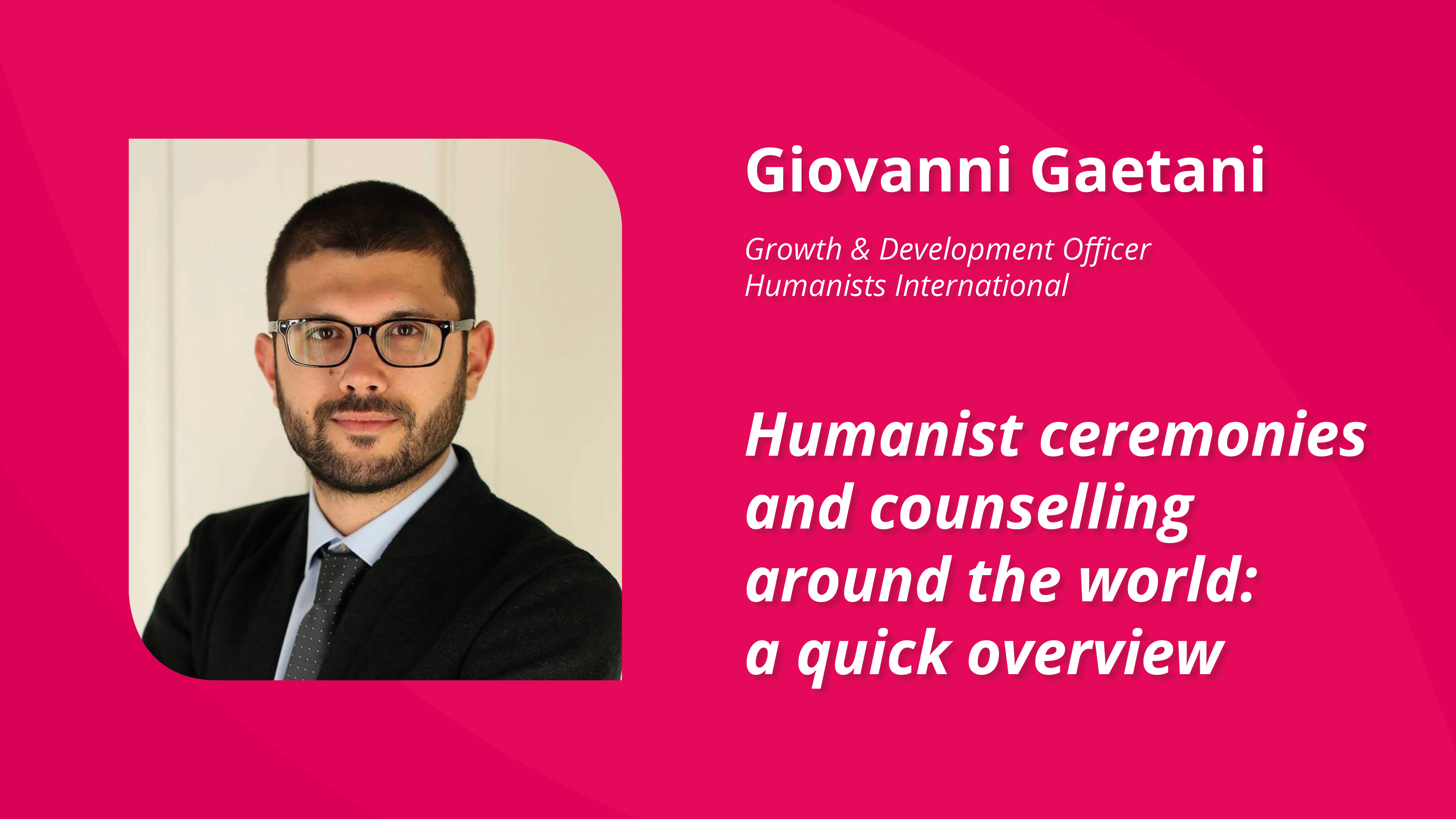 Humanist ceremonies and counselling around the world: a quick overview ...