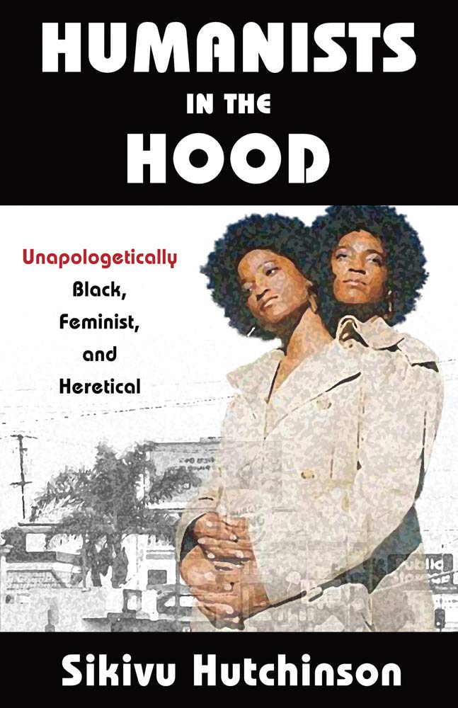 Sikivu Hutchinson: an unapologetically black, feminist and heretical ...